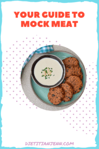Your guide to mock meat ⋆ Dietitian Jenn ⋆