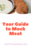 Your guide to mock meat ⋆ Dietitian Jenn ⋆