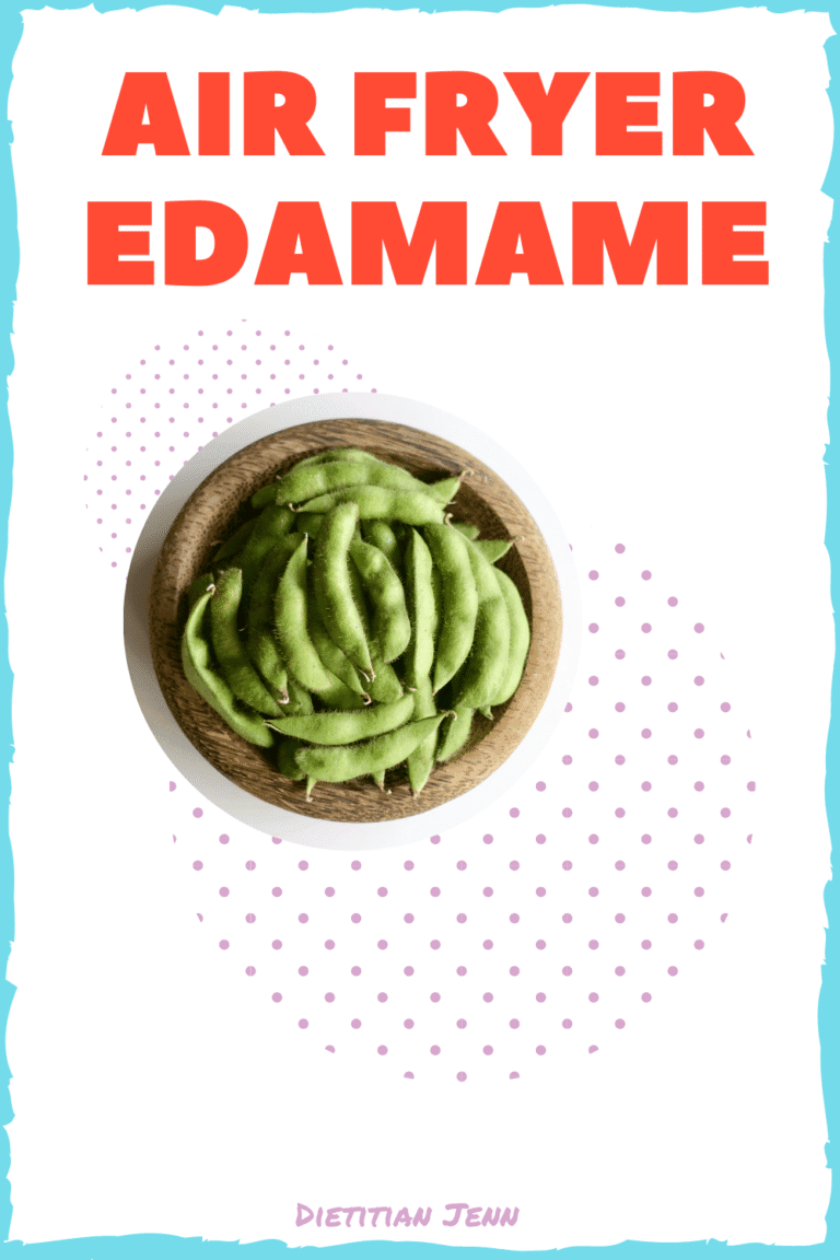 Air Fryer Edamame ⋆ Dietitian Jenn ⋆ Snacks