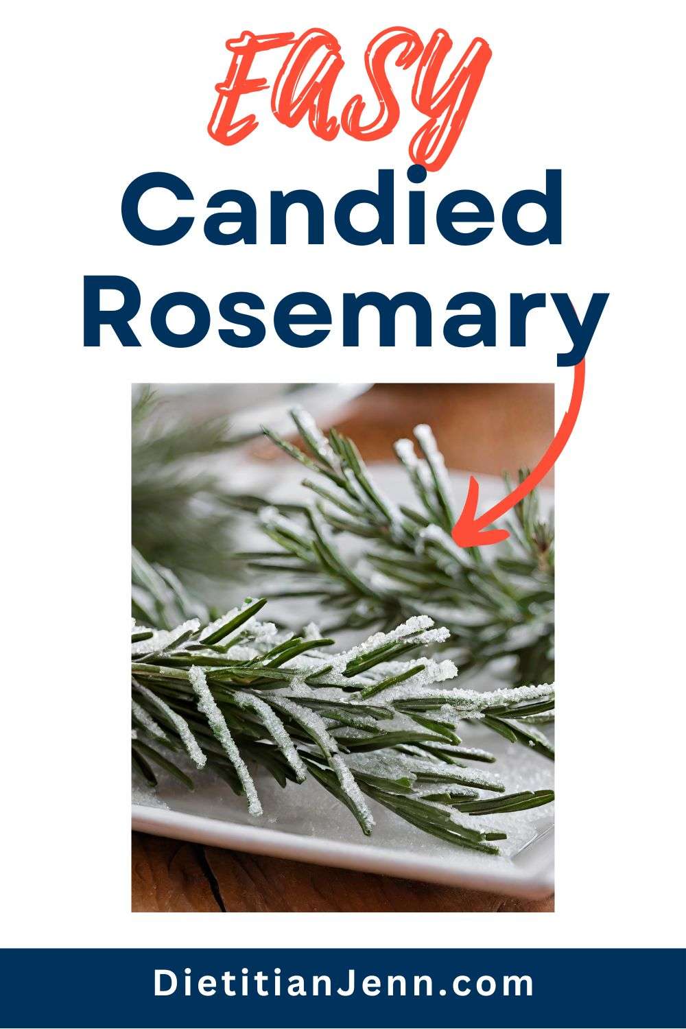 Candied Rosemary - A Festive Garden Treat