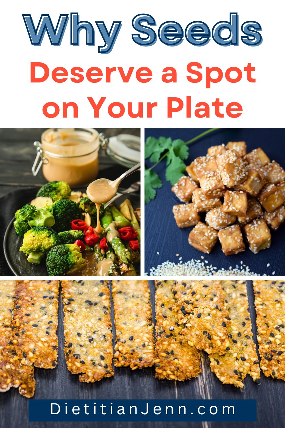 Sneaky Ways to Incorporate Seeds into Your Diet ⋆ Dietitian Jenn ⋆