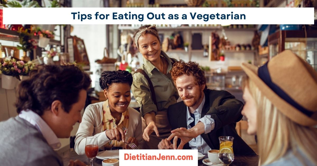 Tips for Eating Out Vegetarian ⋆ Dietitian Jenn