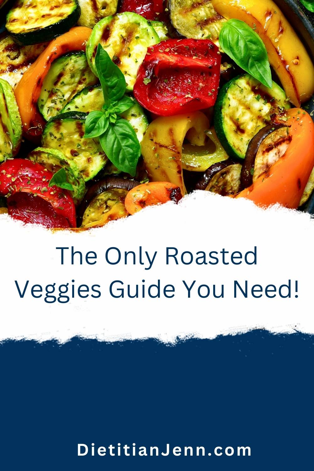 How to Roast Vegetables to Perfection ⋆ Dietitian Jenn ⋆